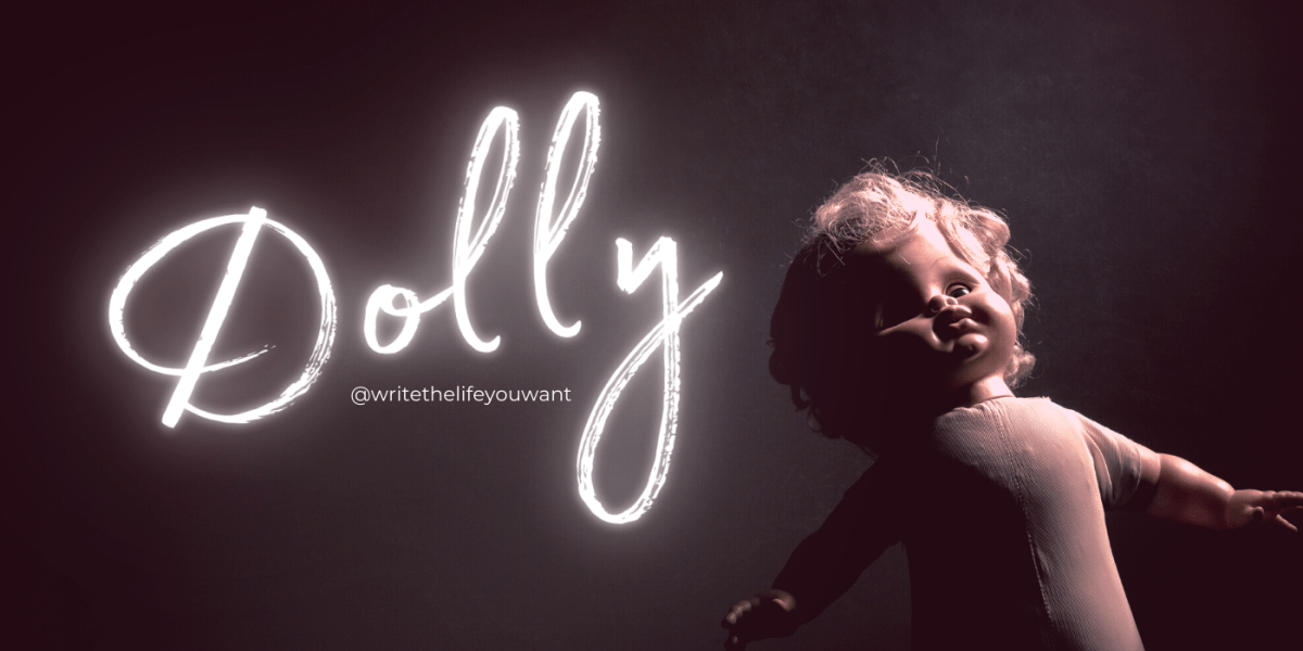 Dolly – Write The Life You Want